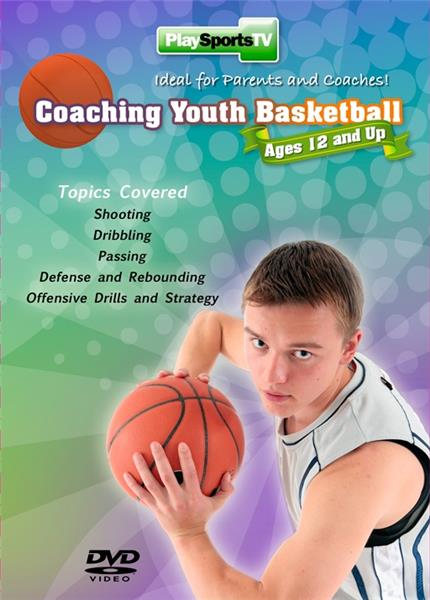 Coaching Youth Basketball ages 12 and up DVDs - Basketball Equipment ...