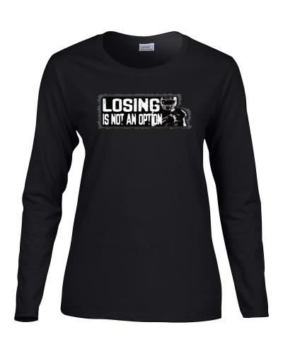 Epic Ladies Losing not Option Long Sleeve Graphic T-Shirts - Soccer ...