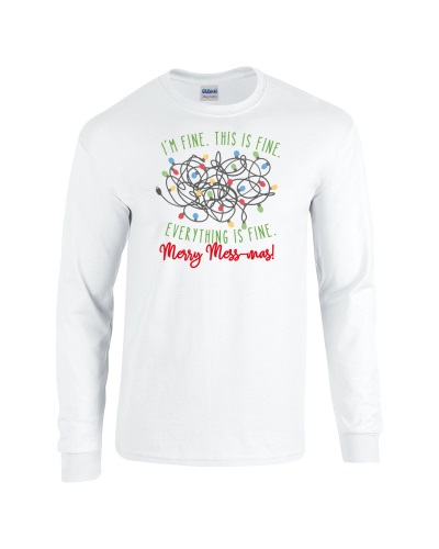 Epic Everything is Fine. Merry Mess-mas Long Sleeve Cotton Graphic T ...