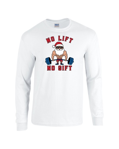 Epic No Lift No Gift Buff Santa Gym Weights Long Sleeve Cotton Graphic ...