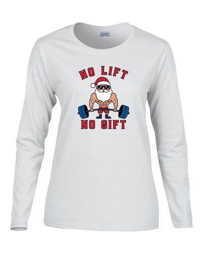 Epic Ladies No Lift No Gift Buff Santa Gym Weights Long Sleeve Graphic ...