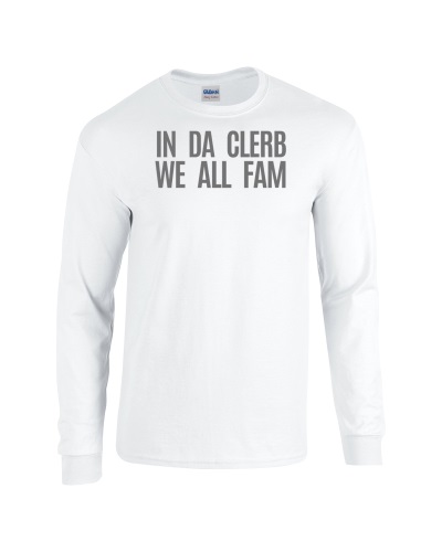 Epic In Da Clerb We All Fam Broad City Block Long Sleeve Cotton Graphic ...