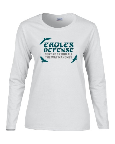 Epic Ladies Eagles Defense Sent KC Crying Mahomes Long Sleeve Graphic T ...