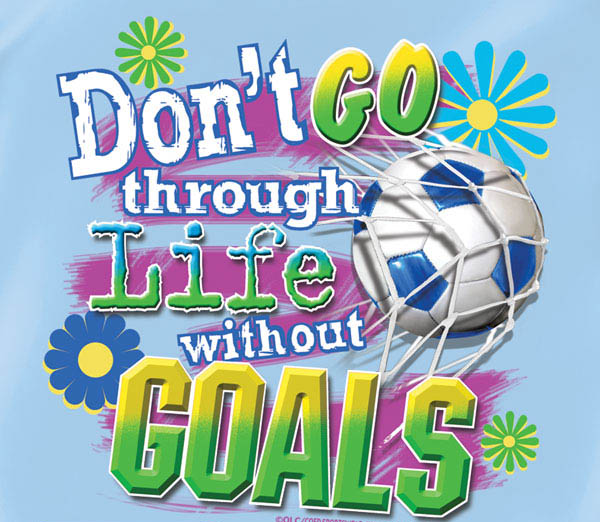 Life Without Goals -soccer tshirt - Soccer Equipment and Gear